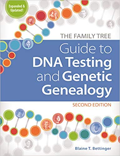 The Family Tree Guide to DNA Testing and Genetic Genealogy (2nd Edition ...